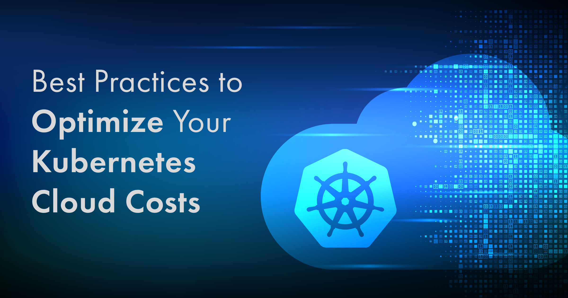 Best Practices to Optimize Your Kubernetes Cloud Costs – Keitaro
